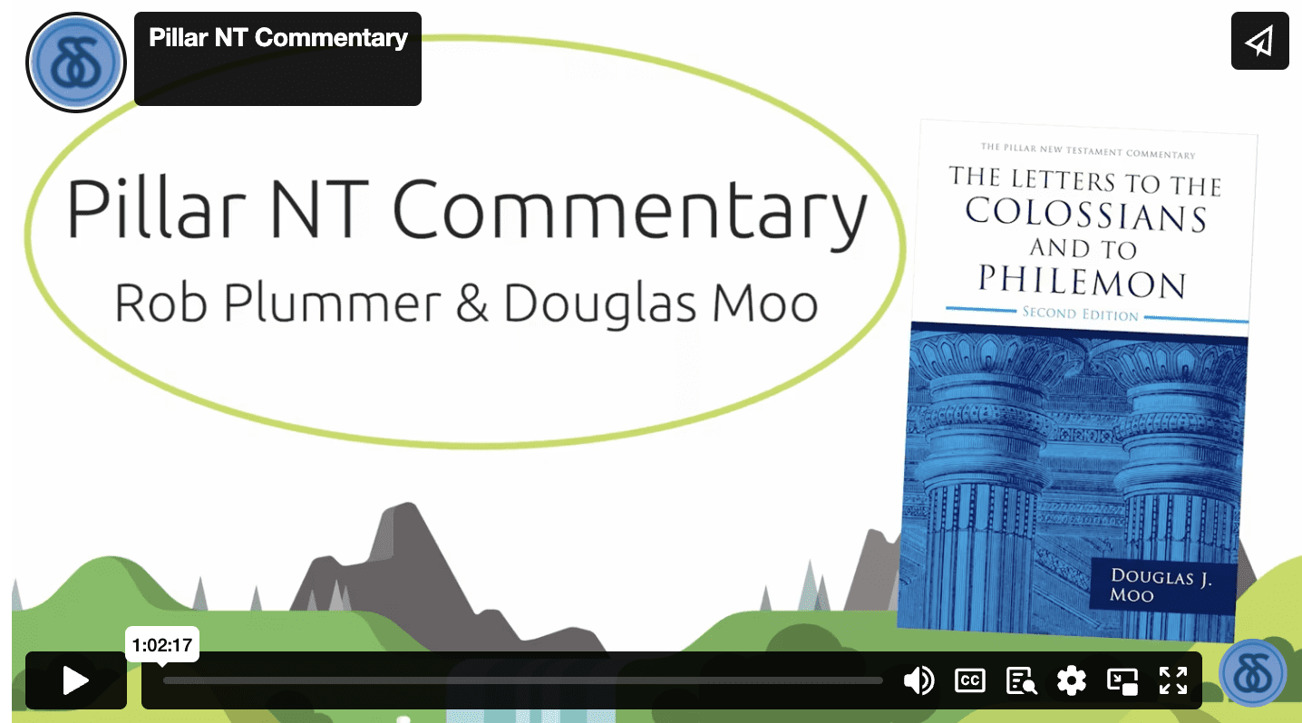 Plummer chats with Doug Moo about his revised Colossians Commentary, 40 ...