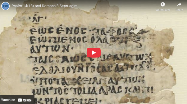 Psalm 14(13) and Romans 3 Septuagint | Daily Dose of Septuagint