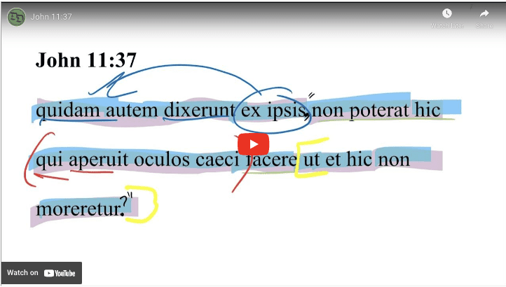 John 11:37 Latin Vulgate | Daily Dose of Latin
